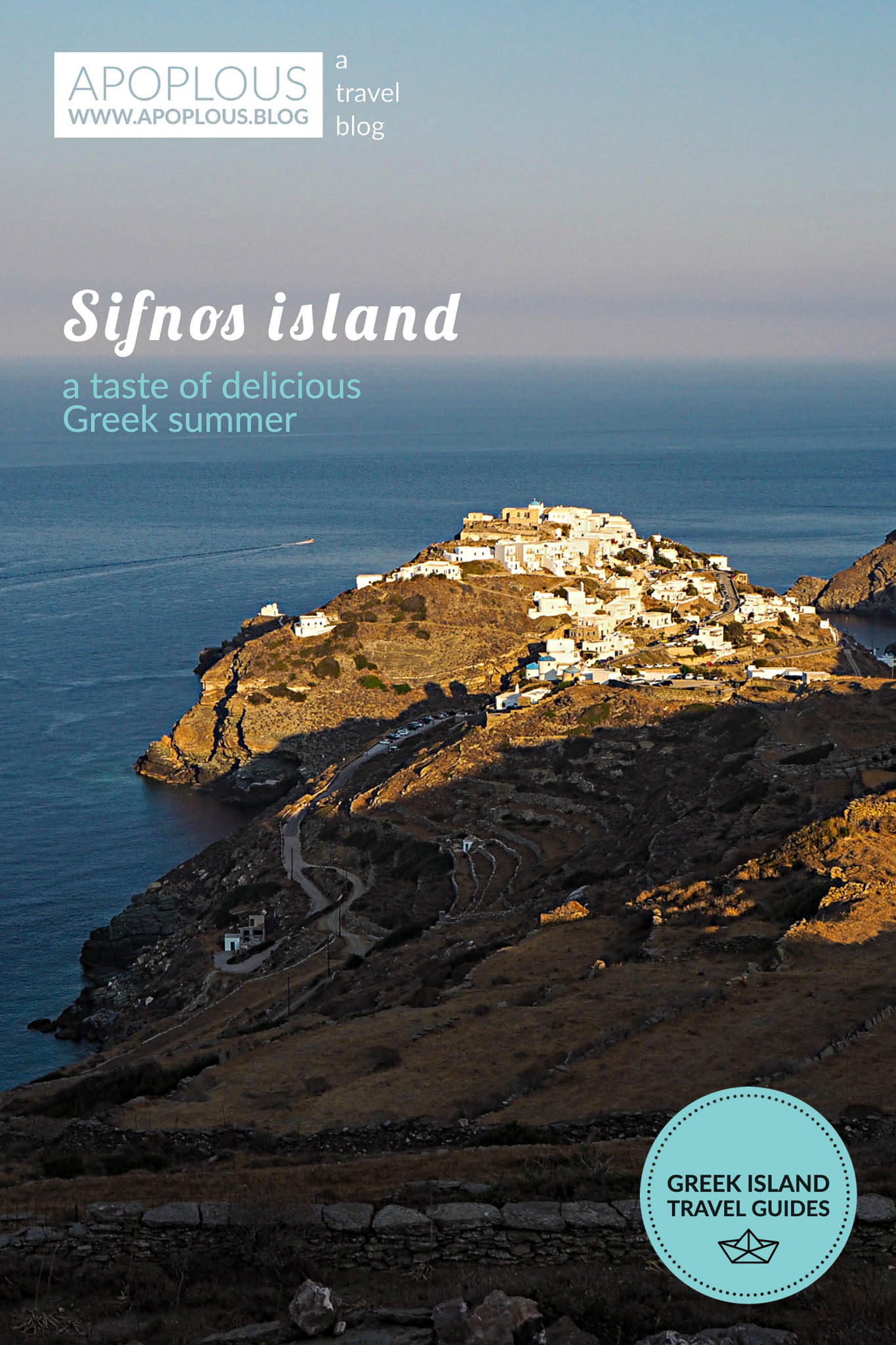 Sifnos island: A taste of delicious Greek summer | APOPLOUS